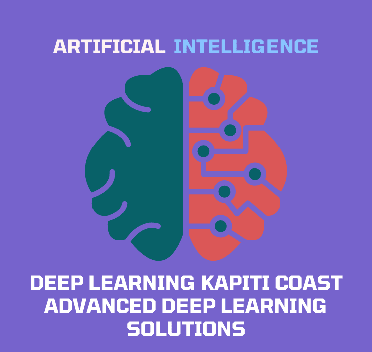 Deep Learning Kapiti Coast | Advanced Deep Learning Solutions ...