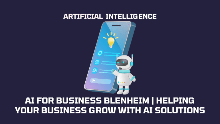 AI for Business Blenheim | Helping Your Business Grow with AI Solutions ...